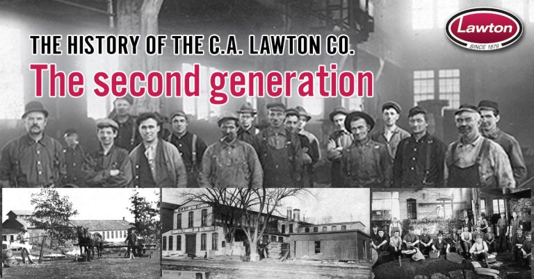 The history of The C.A. Lawton Co.: The second generation - C.A. Lawton ...