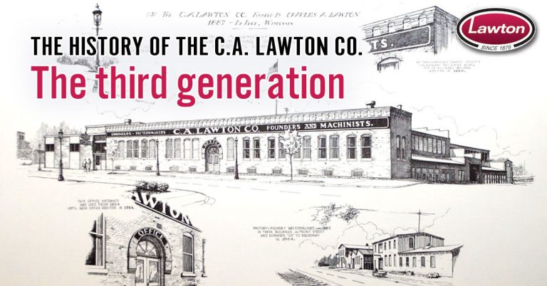 The history of The C.A. Lawton Co.: The third generation - C.A. Lawton ...