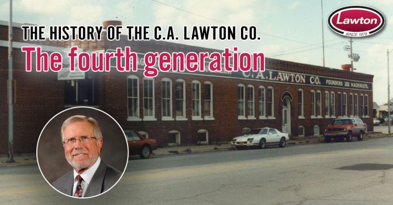 The history of The C.A. Lawton Co.: The fourth generation - C.A. Lawton ...