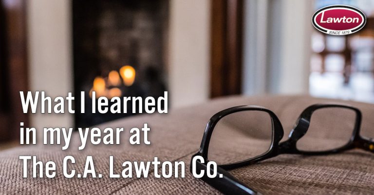 What I learned in my year at The C.A. Lawton Co. - C.A. Lawton, a ...