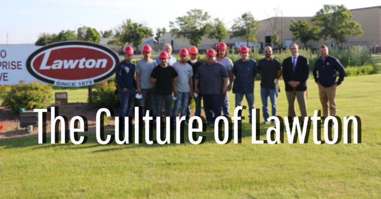 The Culture of Lawton - C.A. Lawton, a division of Lawton Standard