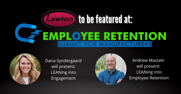 Lawton to be featured at Employee Retention Summit for Manufacturers ...