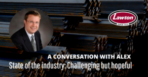 State of the industry: Challenging but hopeful - C.A. Lawton, a ...